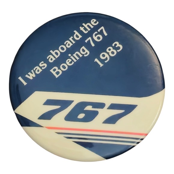Toys | Vintage I Was Aboard The Boeing 767 1983 Pinback Button Pin ...